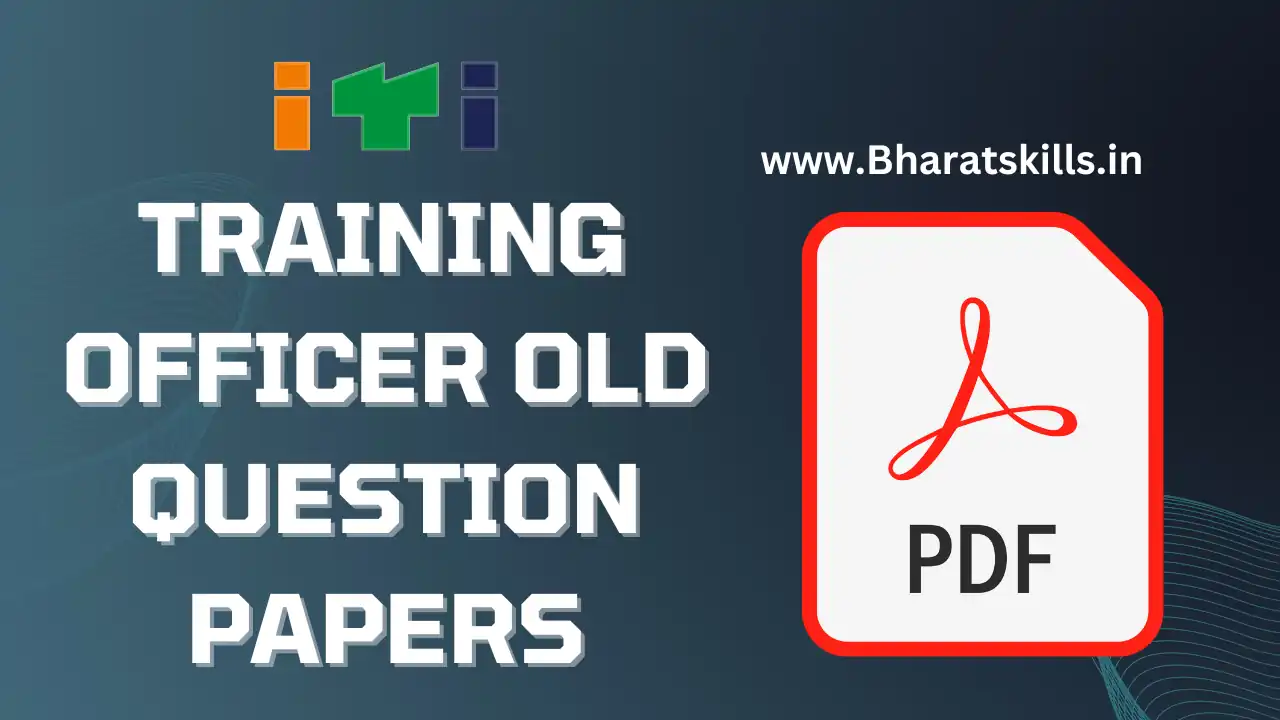 ITI Training Officer Old Question Papers [PDF] Hindi - BHARAT SKILLS