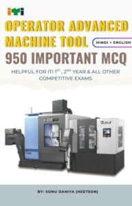 Operator Advance Machine Tool ITI MCQ Book [PDF] 1st + 2nd Year